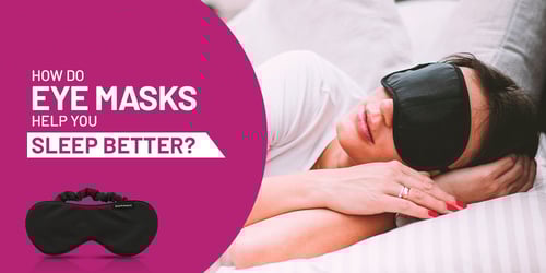 Sleep Mask for Eyes Benefits: Improved Sleep and Health
